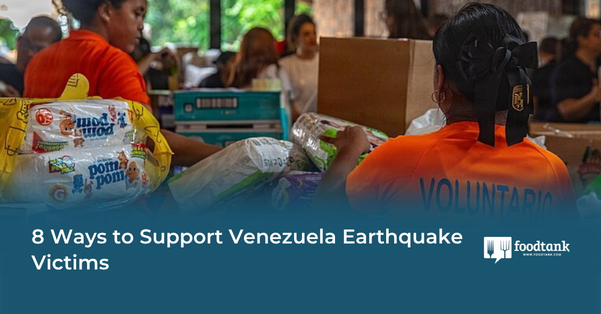 8 Ways to Support Venezuela Earthquake Victims – Food Tank